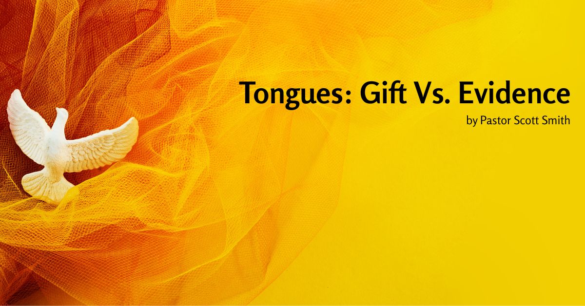 Tongues: Gift Vs. Evidence - The Church of Valdosta Georgia | Pastor ...